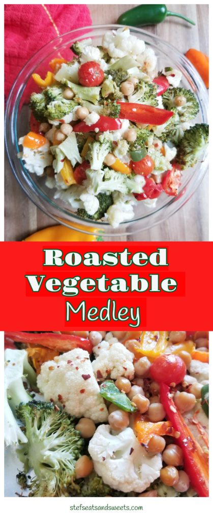 Roasted Vegetable Medley - Stef's Eats and Sweets