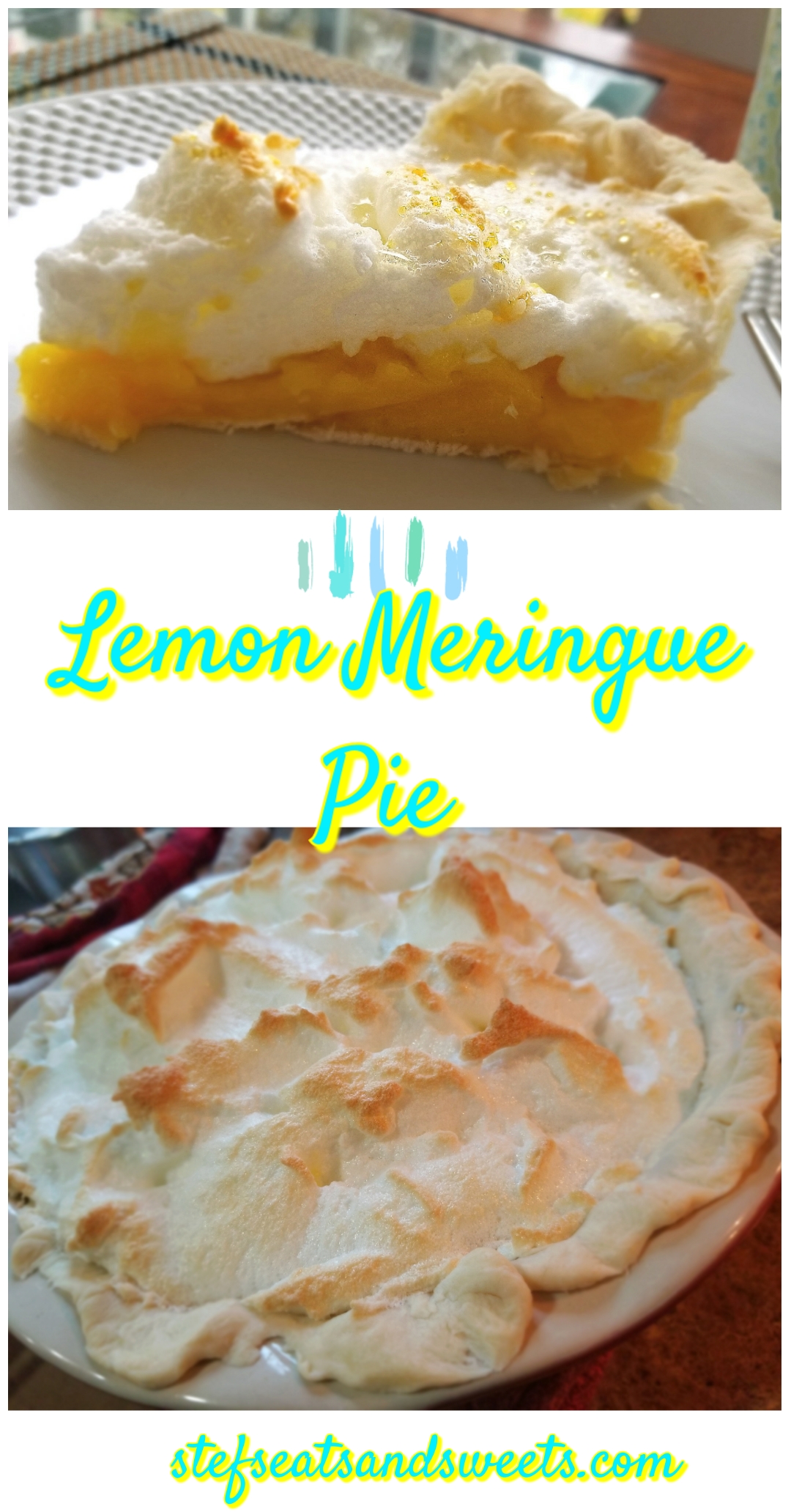 Classic Lemon Meringue Pie - Stef's Eats and Sweets