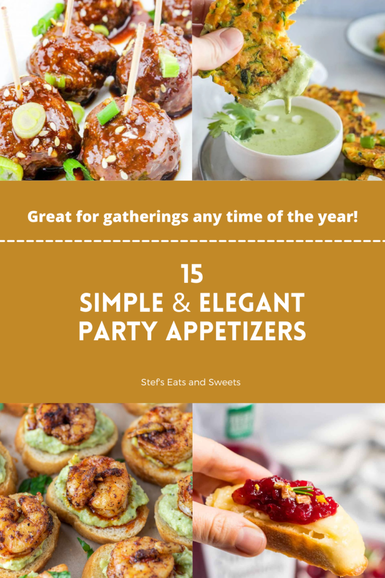 Simple & Elegant Party Appetizers - Stef's Eats and Sweets