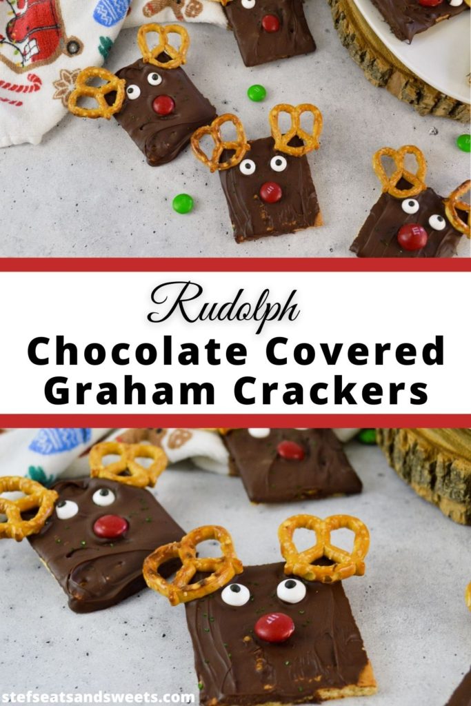 Rudolph Chocolate Covered Graham Crackers - Stef's Eats and Sweets