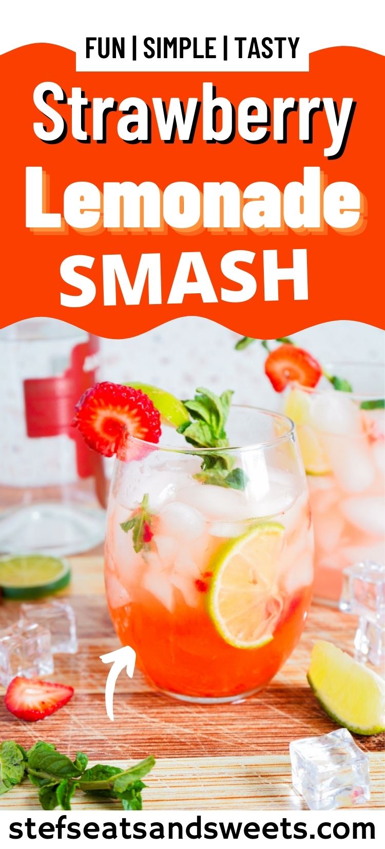 Strawberry Lemonade Smash - Stef's Eats and Sweets