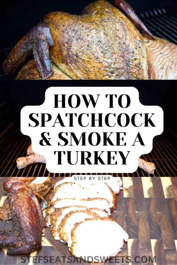 Juicy Spatchcock Smoked Turkey (Step by Step) - Stef's Eats and Sweets