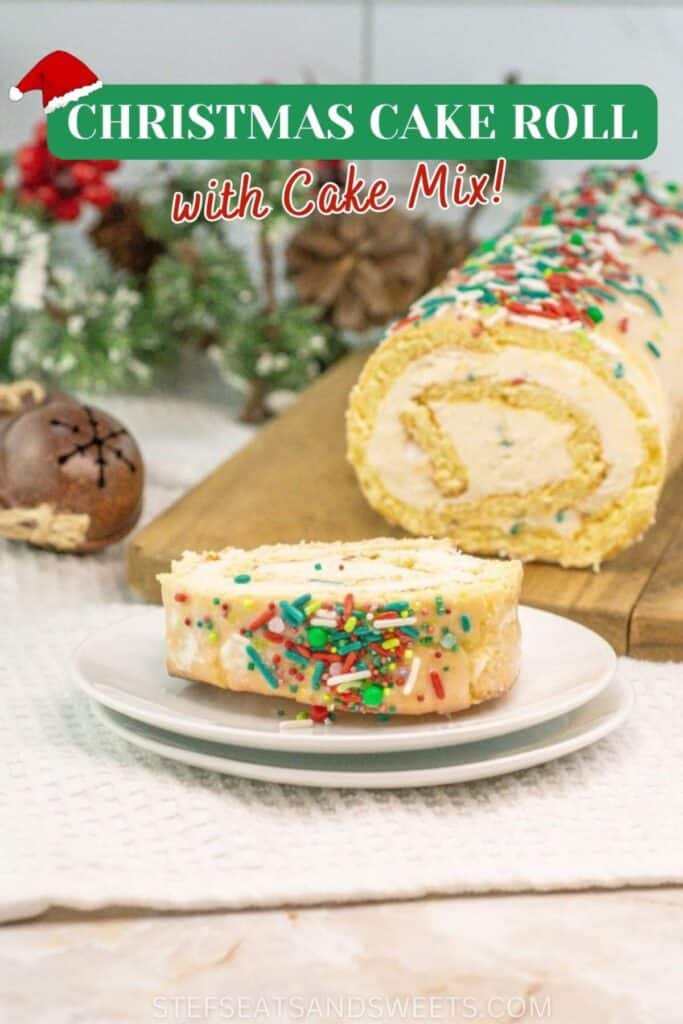 Festive Christmas Cake Roll (with Cake Mix!) - Stef's Eats and Sweets