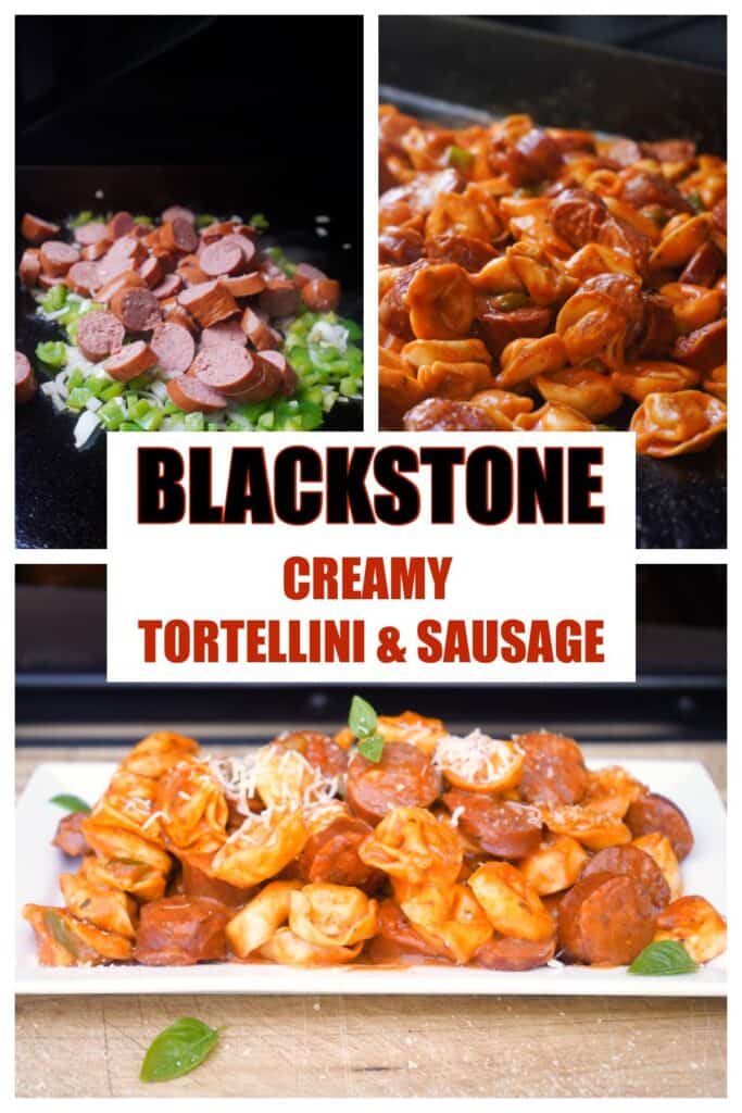 Blackstone Creamy Tortellini & Sausage - Stef's Eats and Sweets